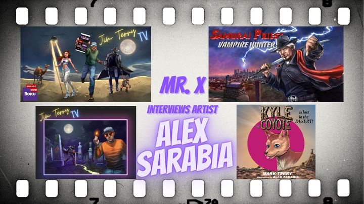 Mr. X interviews artist Alex Sarabia - Jim Terry TV