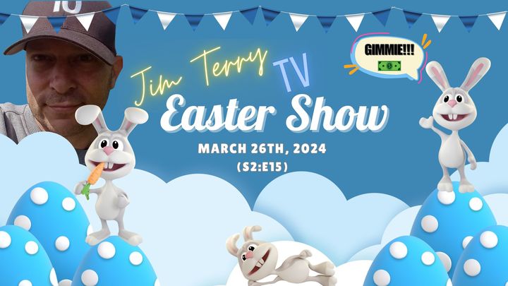 JTTV - Easter Show (S2:E15) - Jim Terry TV